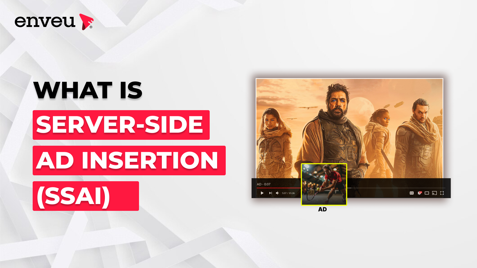 What is Server-Side Ad Insertion (SSAI): A Complete Guide